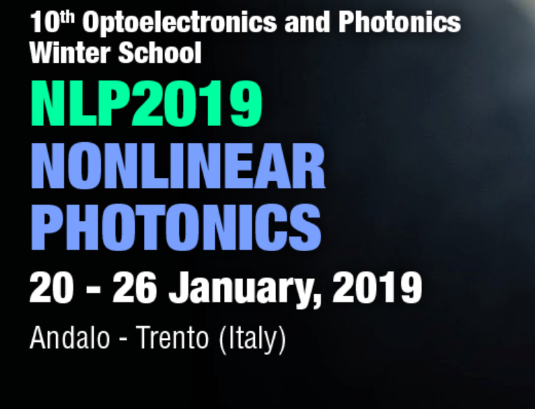 10th Optoelectronics and Photonics Winter School: NLP2019 – Nonlinear Photonics – Website of ...